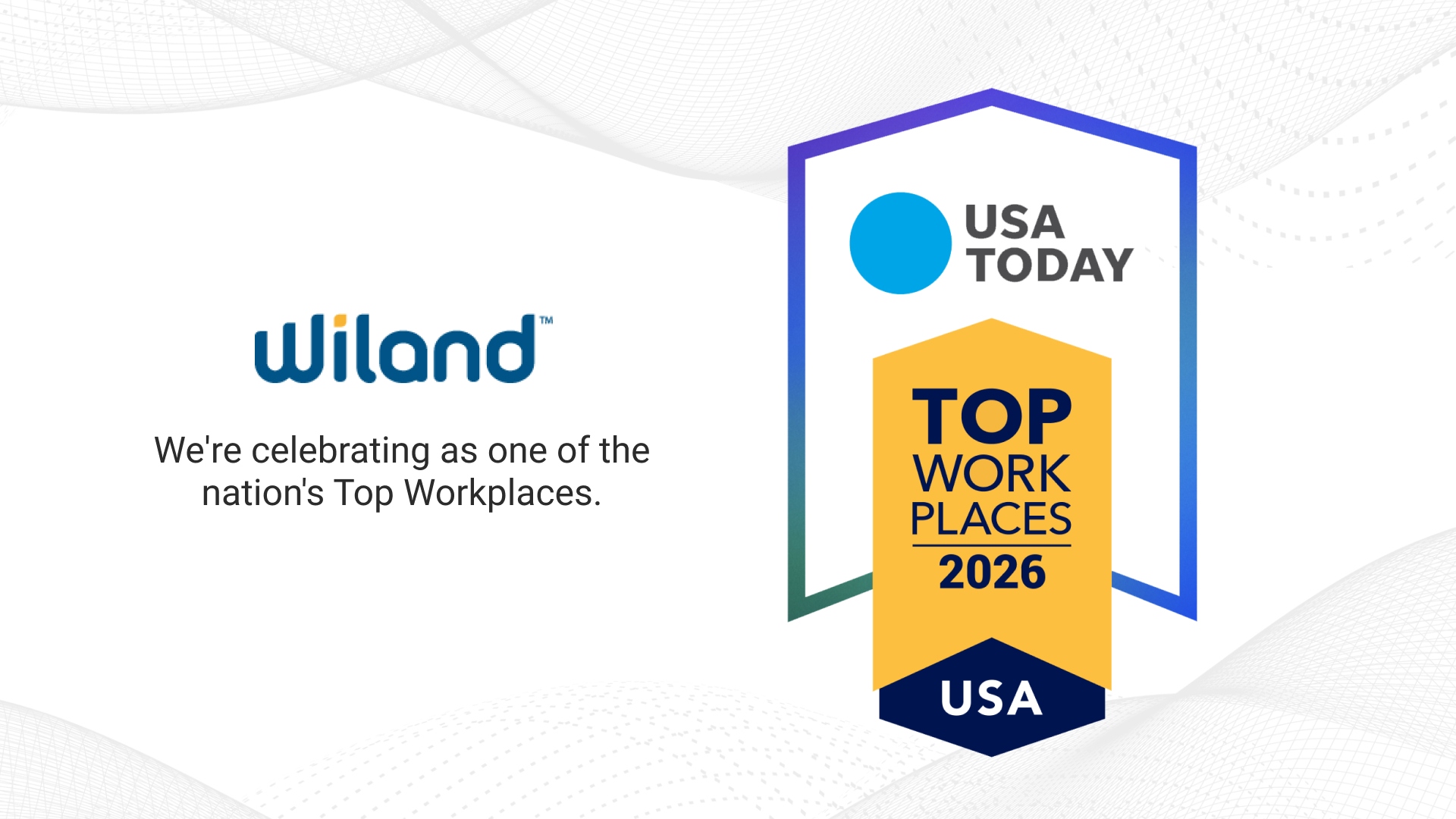 Wiland, Inc. Earns Prestigious 2026 USA TODAY Top Workplaces Award - Wiland